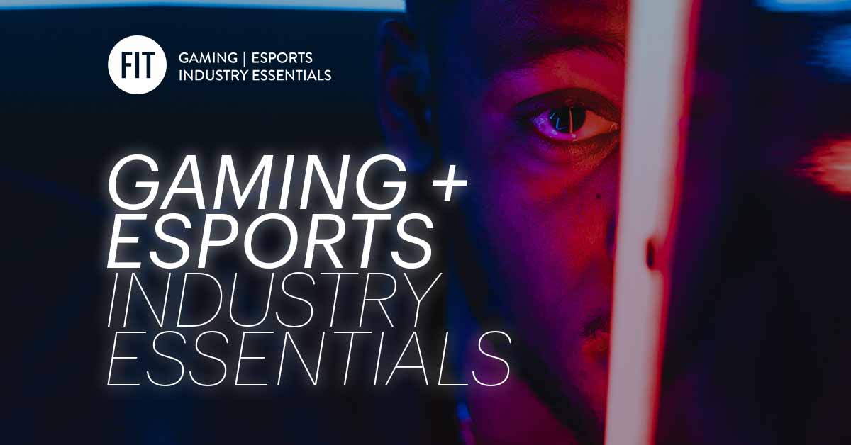FIT | Gaming & Esports Industry Essentials - Yellowbrick